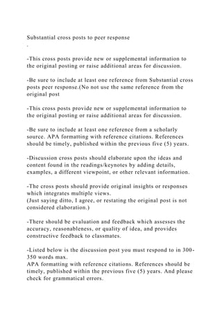 Substantial cross posts to peer response.-This cross posts pro.docx