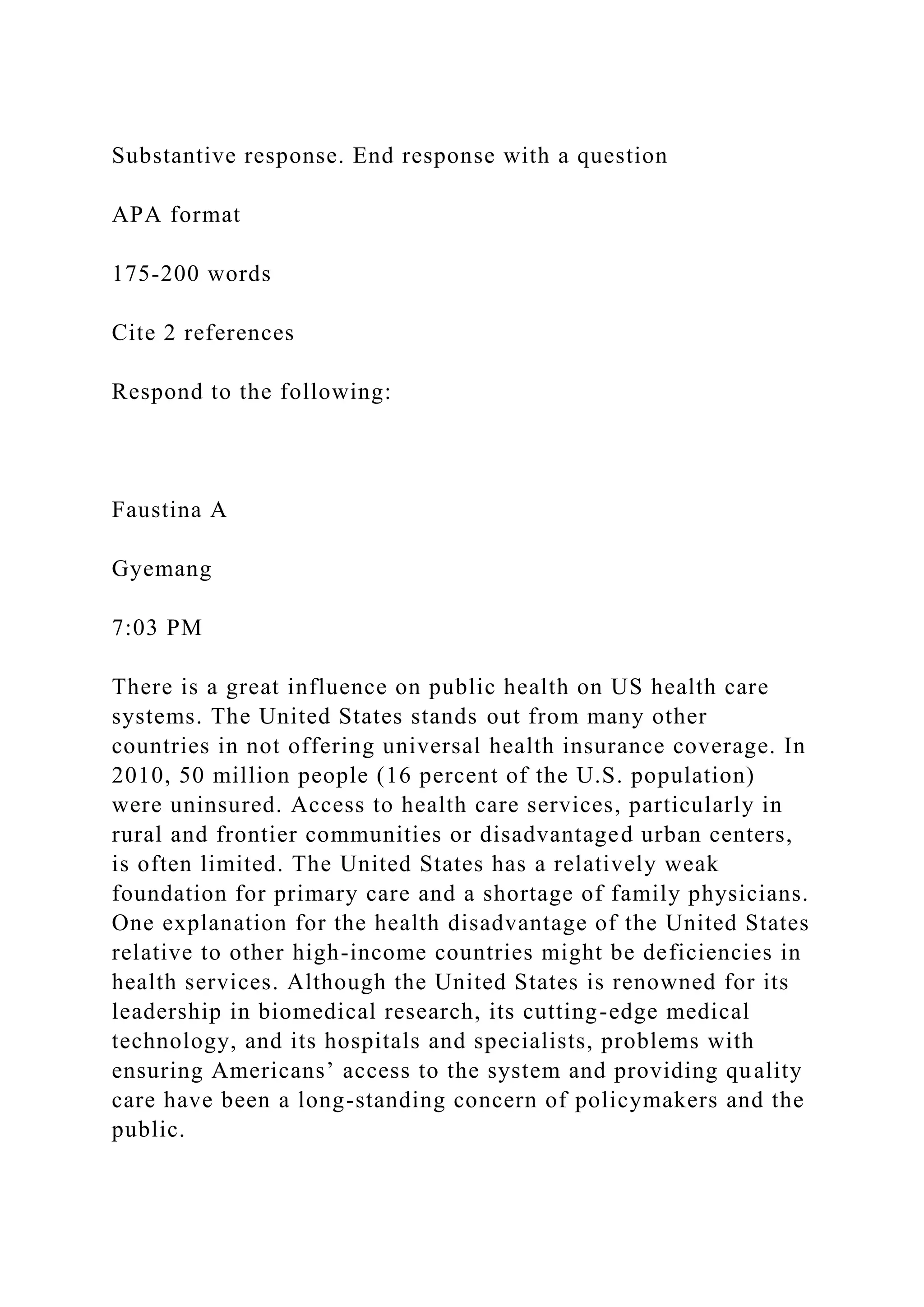 Substantive response. End response with a questionAPA format.docx ...