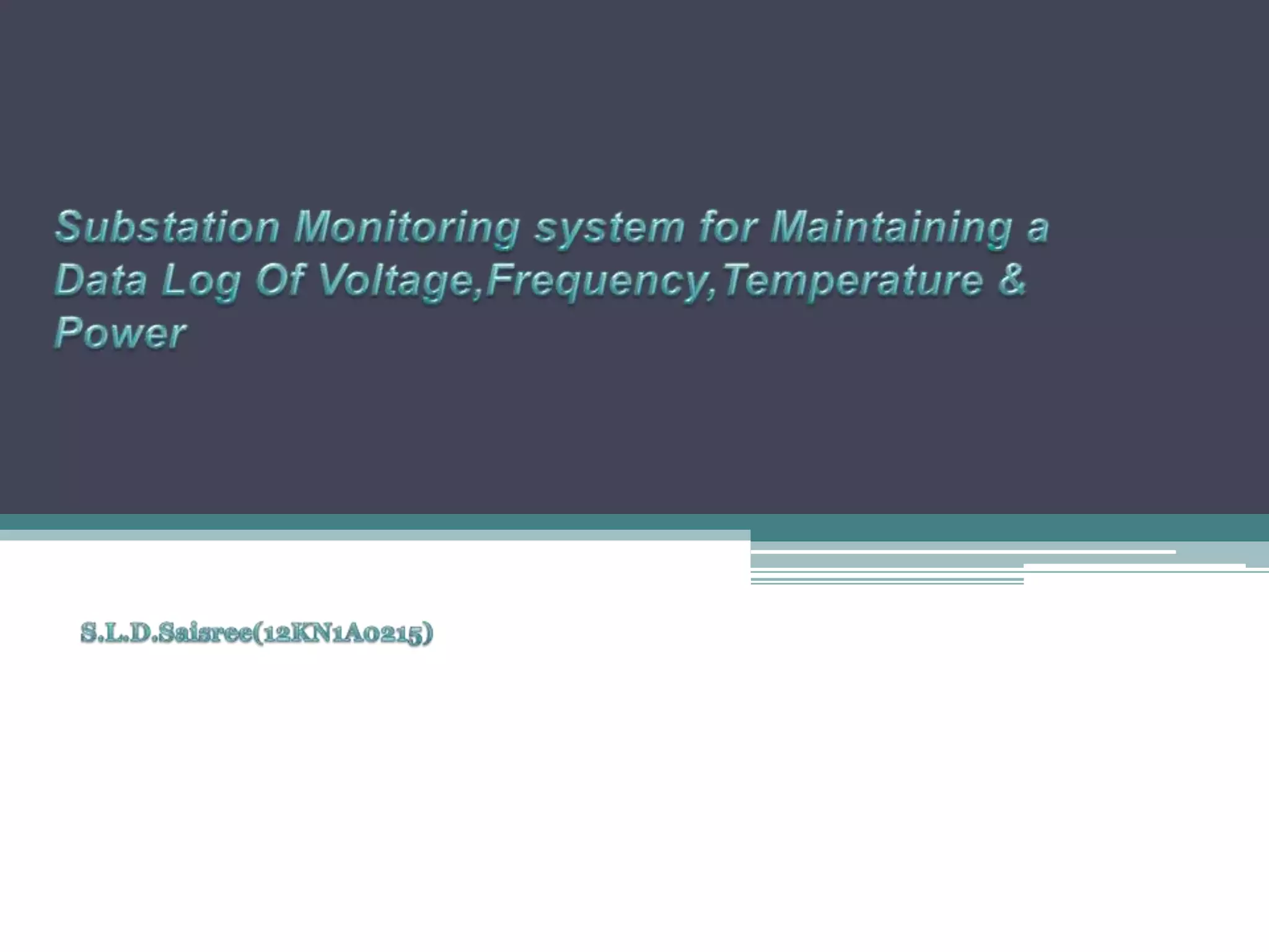 Substation Monitoring System For Maintaining A Data Logppt Computer