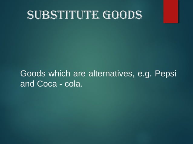 Presentation on Substitute Goods. | PPT | Commodities | Economy