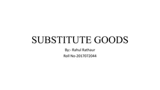 Substitute goods | PPTX | Food & Drink