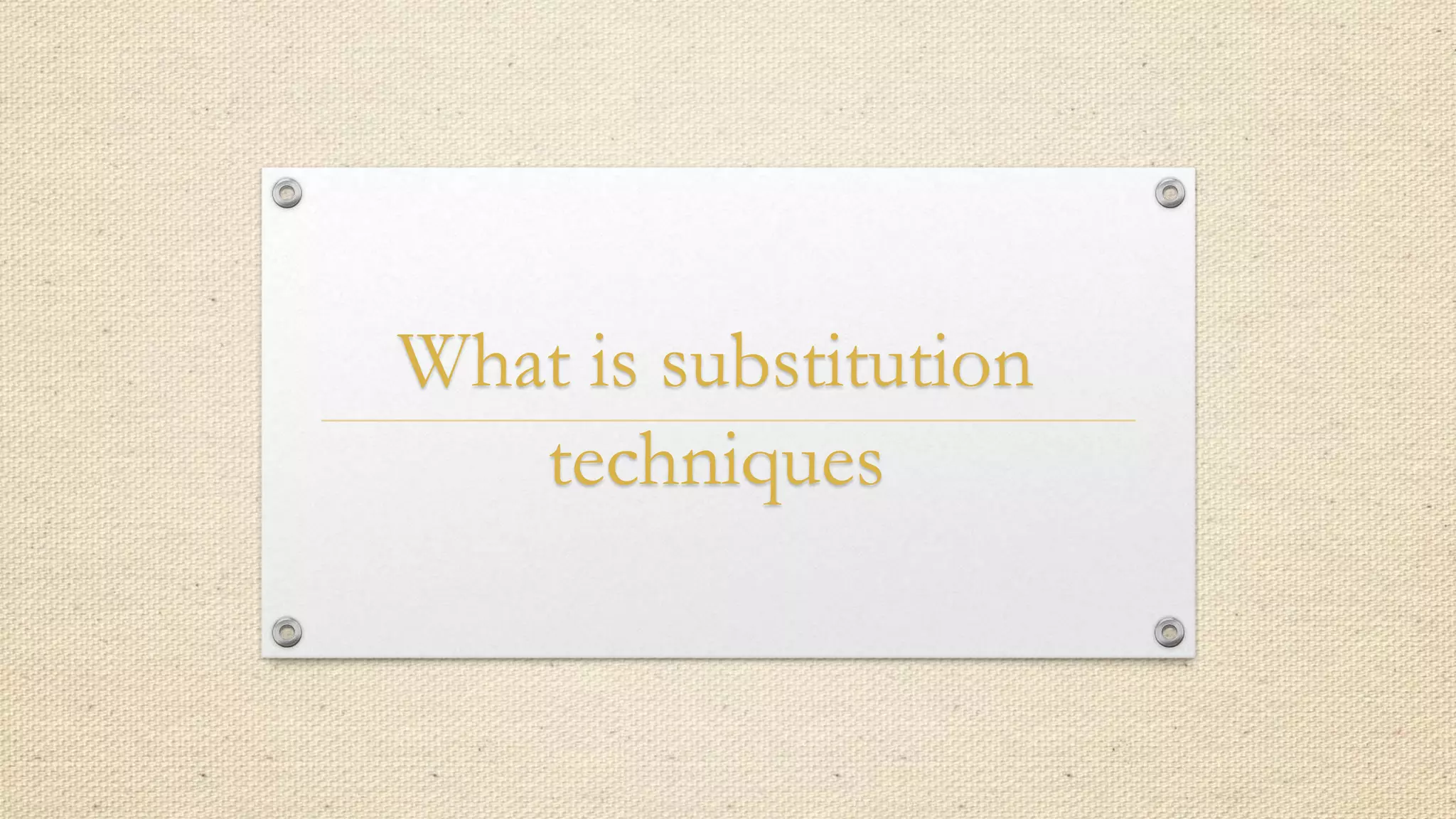 Substitution techniques | PPTX