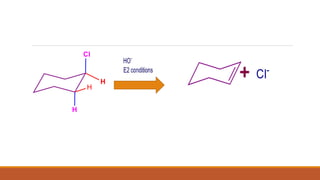 Substitution elimination reaction in cyclohexyl system | PPTX