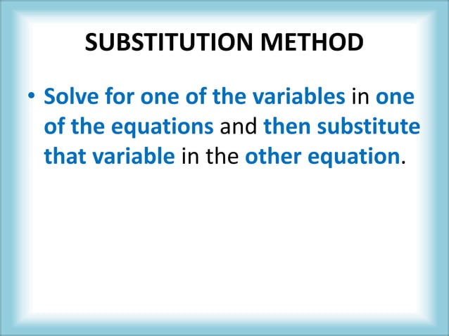 Solving Systems Of Linear Equation Using Substitution Method Pptx
