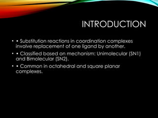 Substitution_ Reactions & trans effect in coordination cpd | PPTX