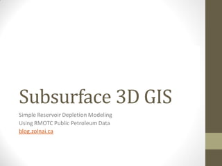 Subsurface 3D GIS 05nov2011 | PDF