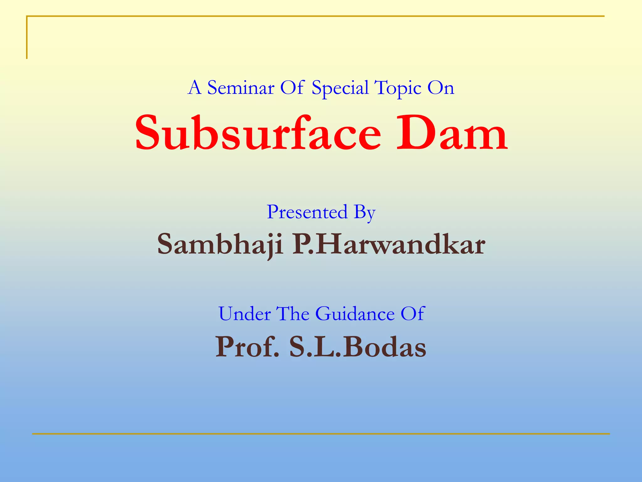 Subsurface dam (Final).ppt