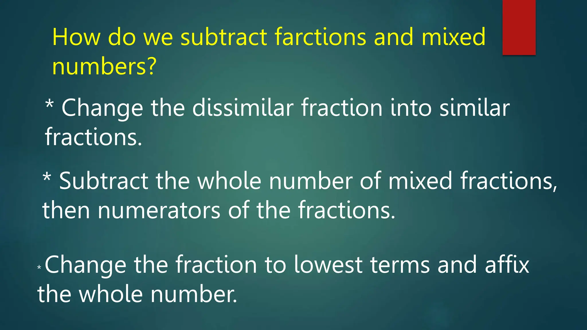 Subtract fractions and mixed numbers without regrouping- napintas.pptx