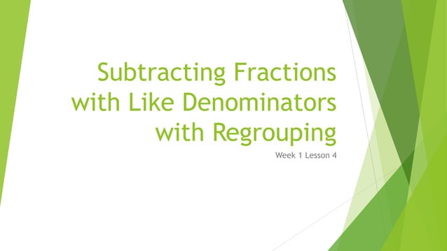 Subtracting fractions with like denominators with regrouping | PPT