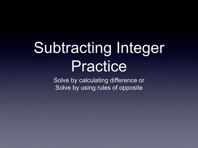 Subtract integer practice | PPT