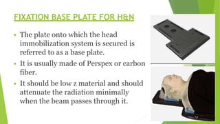IMMOBILIZATION IN RADIOTHERAPY | PPTX