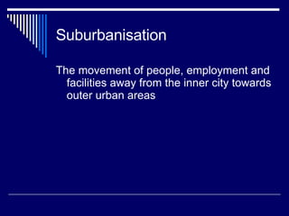 Suburbanisation | PPT