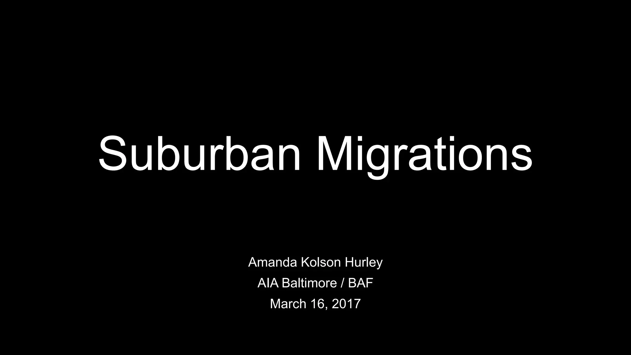 Suburban Migrations | PPT