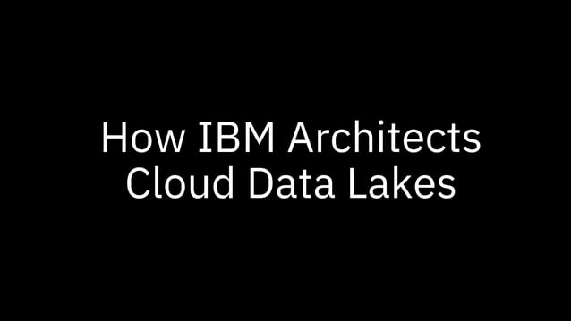 Suburface 2021 IBM Cloud Data Lake | PPT