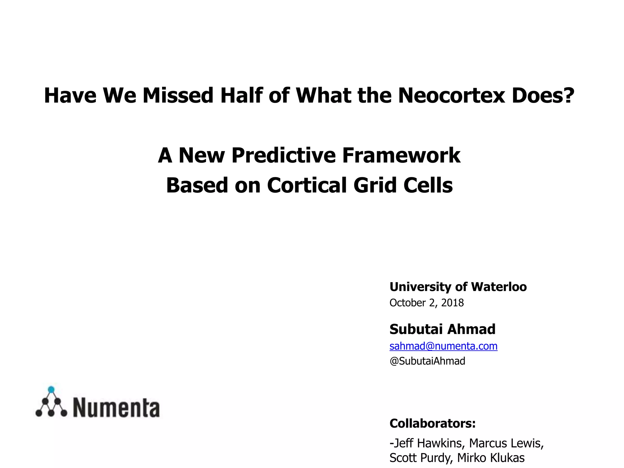 Have We Missed Half of What the Neocortex Does? A New Predictive ...