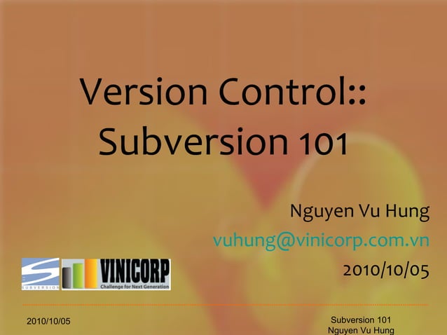 Subversion 101: A short introduction to Subversion | PPT