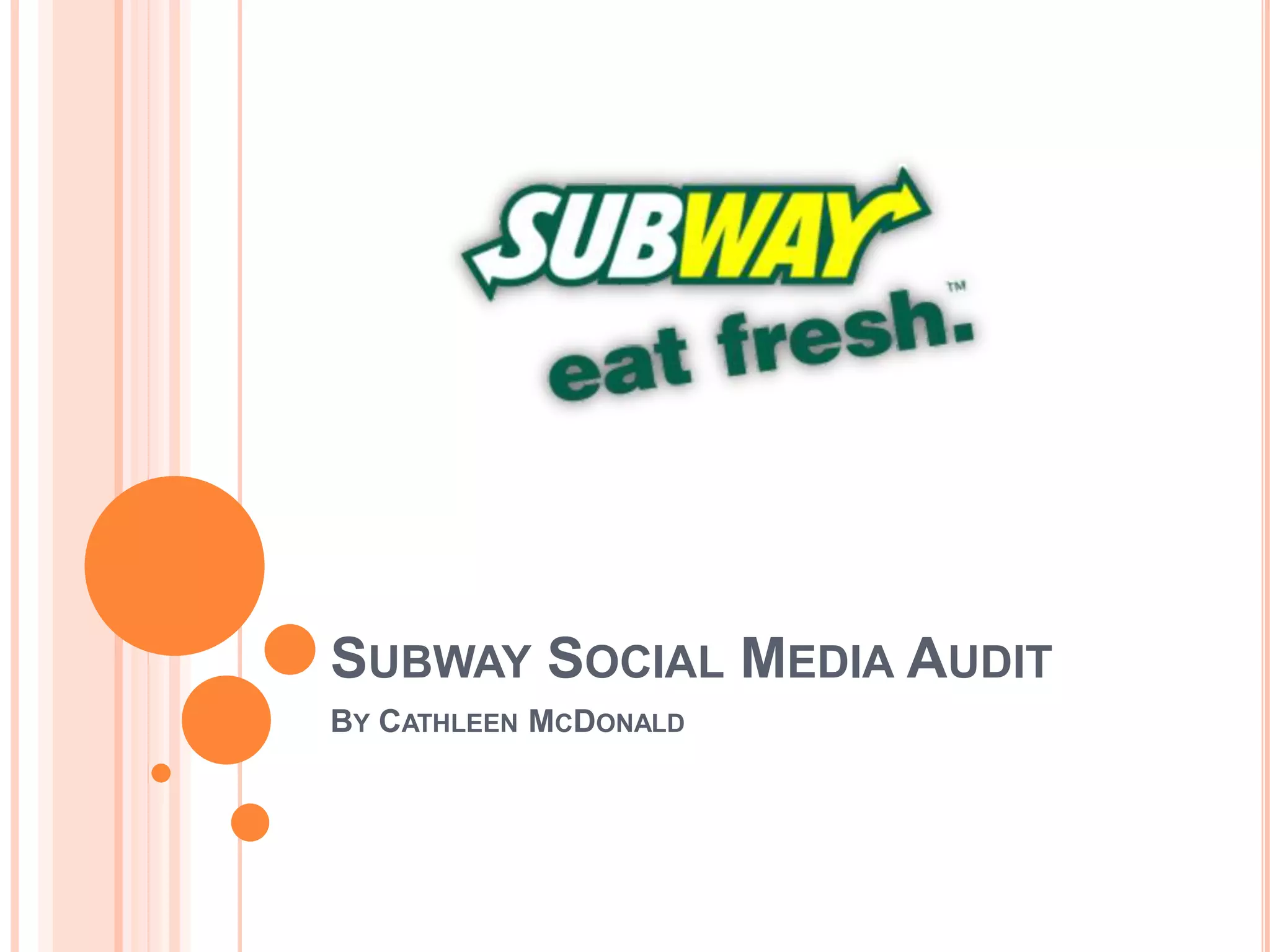 Subway social media audit | PPTX