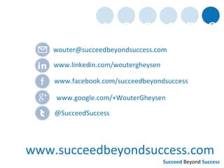 Succeed beyond Success | PPT
