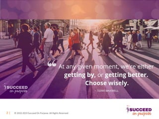 Inspirational Quotes | Terri Maxwell | Succeed On Purpose | PPTX