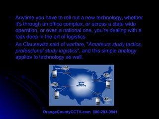 Succesful Tech Roll Out CCTV Orange County | PPT