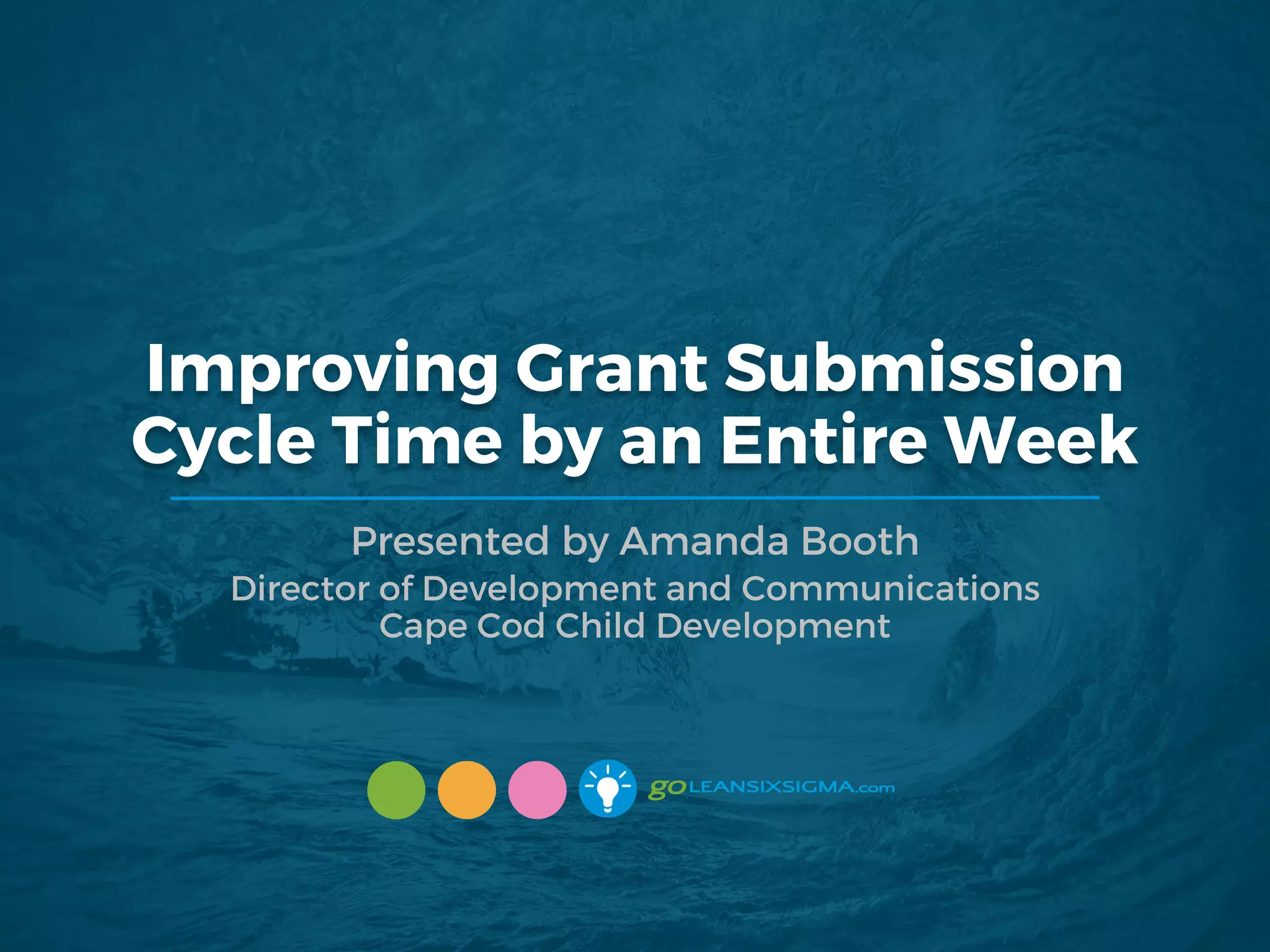 SUCCESS STORY: Improving Grant Submission Cycle Time by an Entire Week With Amanda Booth | PPT