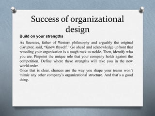 Success and failure in organization design | PPT