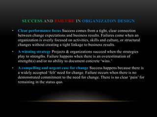 Success and failure in organizaton design | PPT