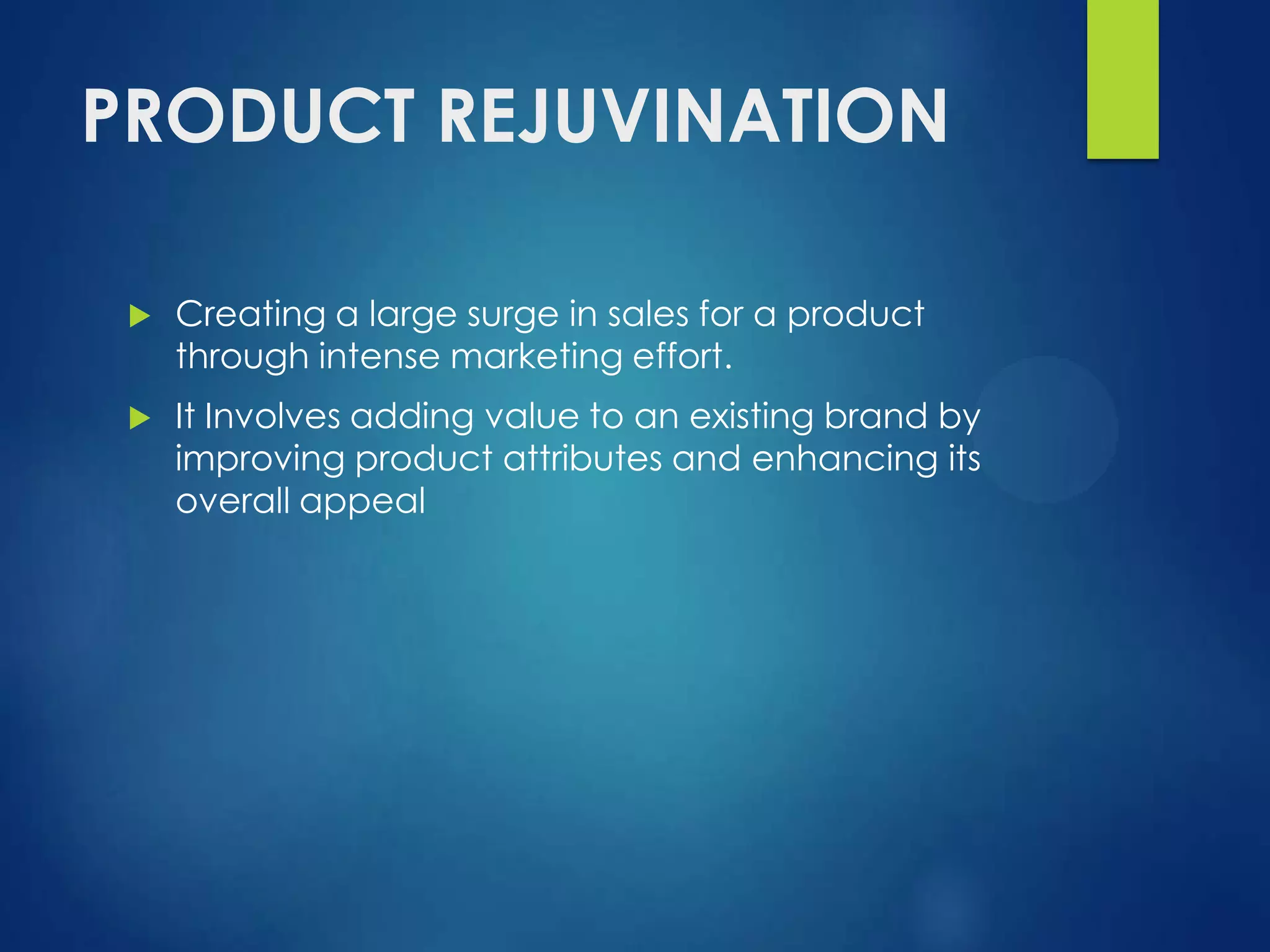 Success and failure of product rejuvenation | PPTX