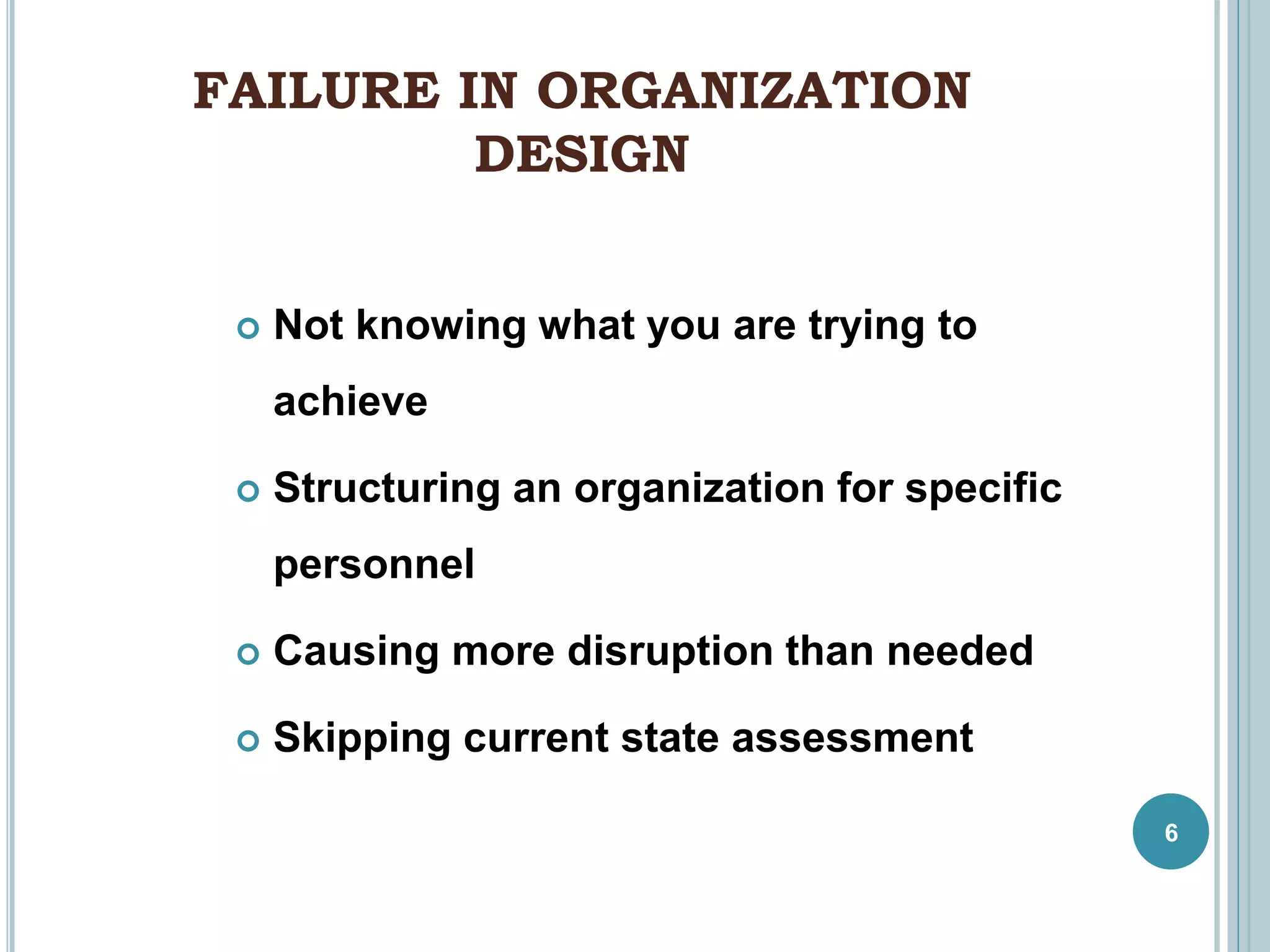 Success and failures in organization design | PPTX