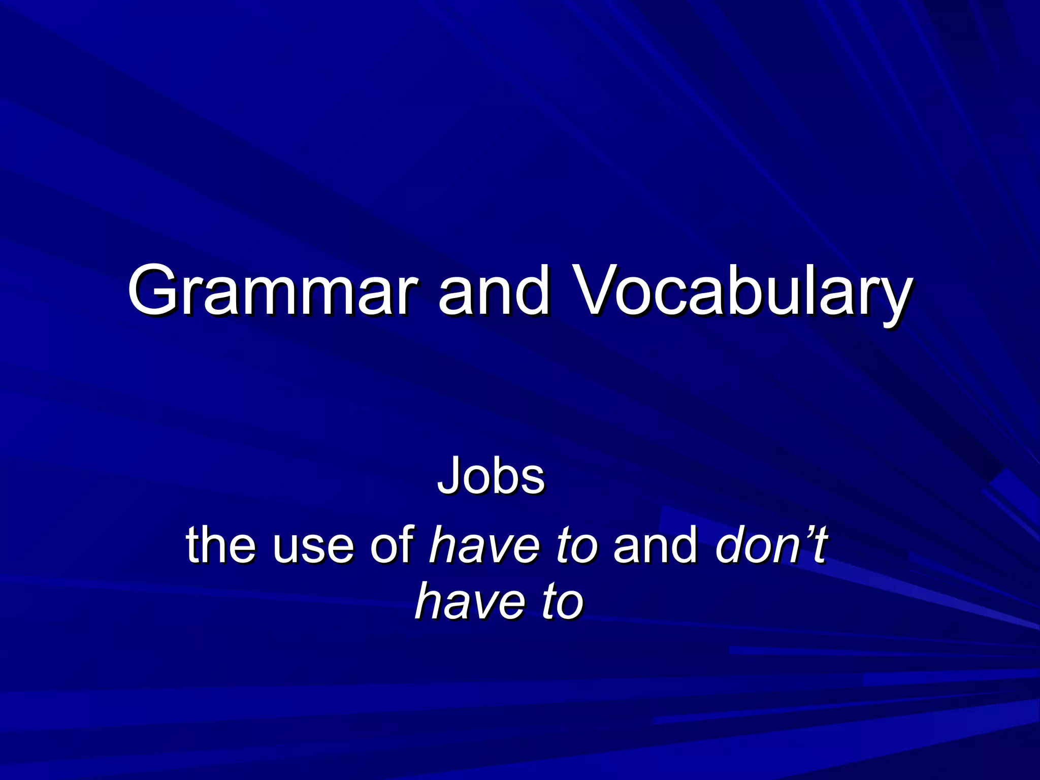 Success elementary.p.32.grammar and vocabulary.jobs