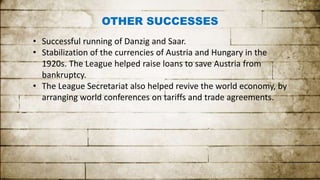 CAMBRIDGE IGCSE HISTORY: SUCCESSES OF THE LEAGUE OF NATIONS | PPTX
