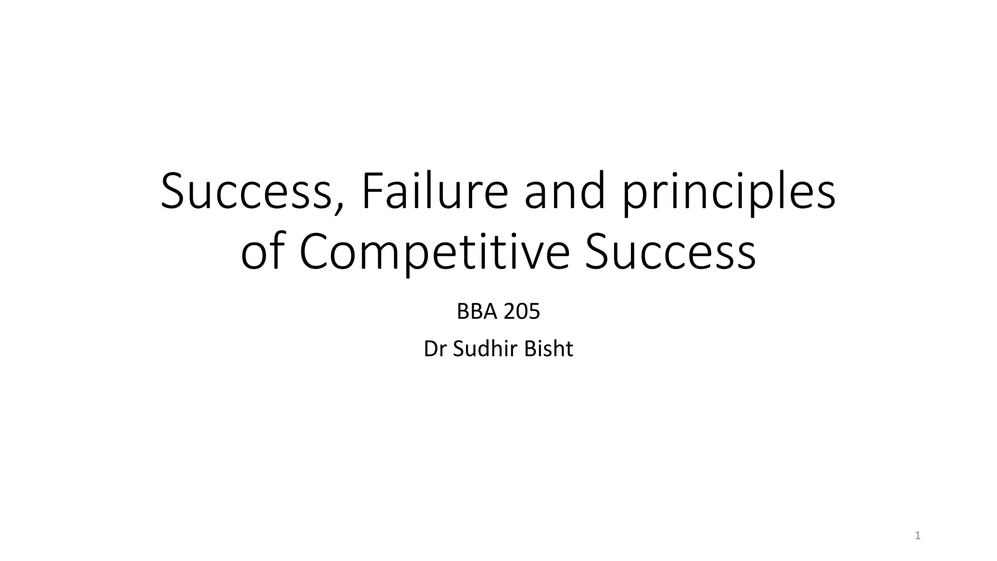 Success Failure and Principles of Competitive Success | PPTX