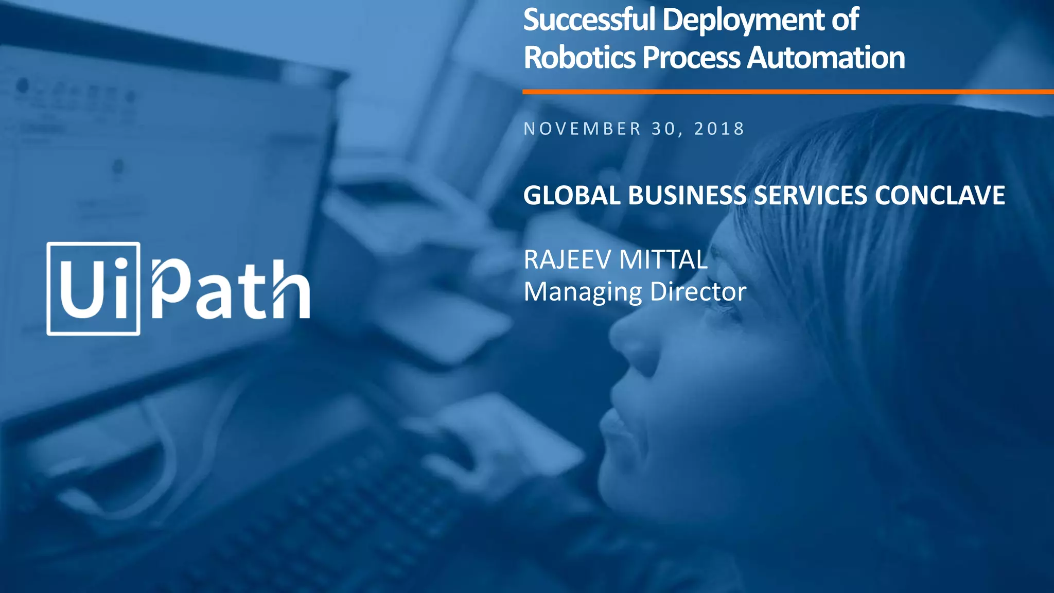 Successful Deployment of Robotics Process Automation | PPT