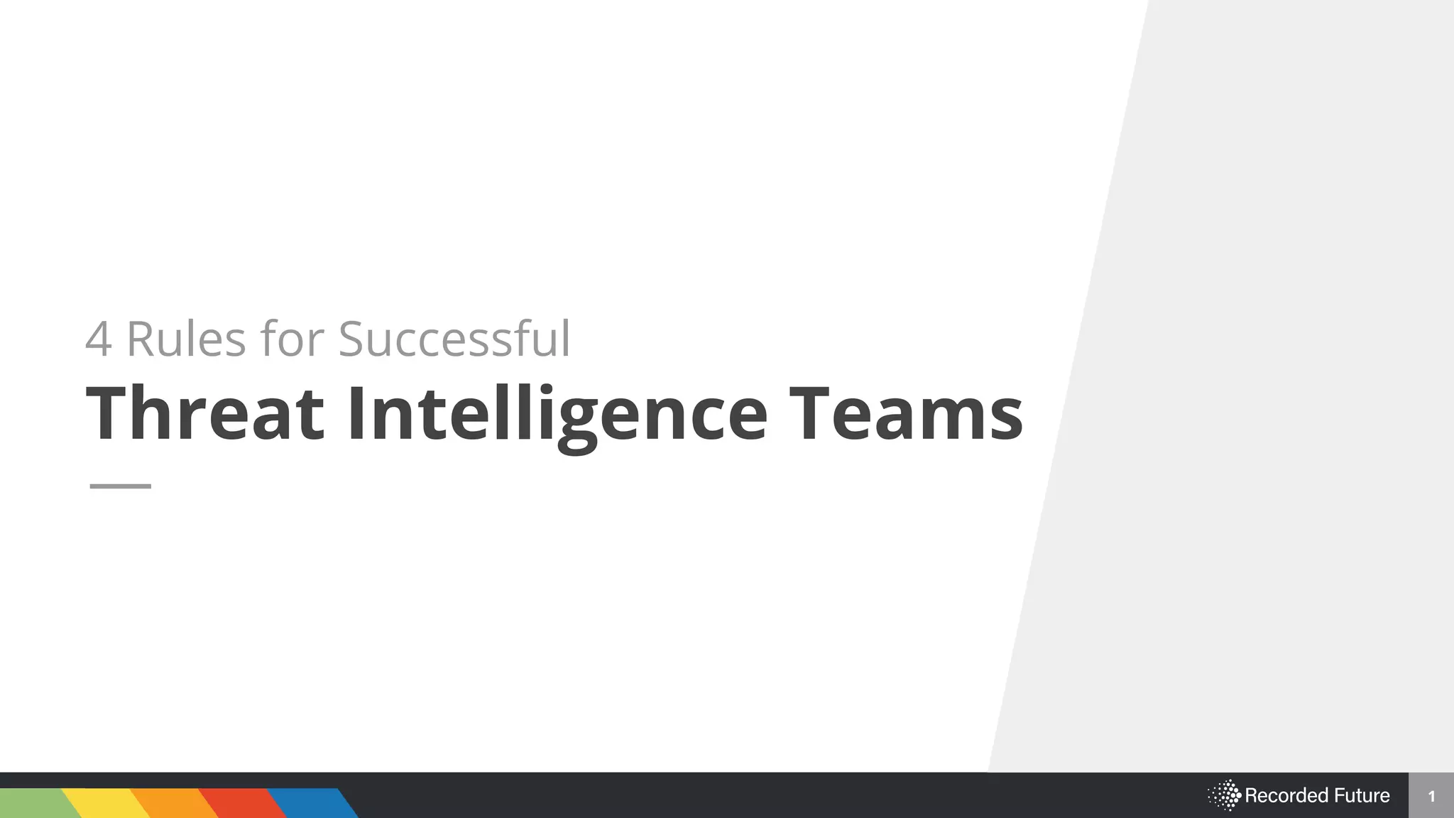 4 Rules for Successful Threat Intelligence Teams | PPT