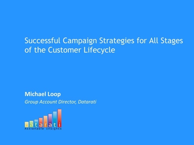 Successful Campaign Strategies for All Stages of the Customer Lifecycle ...