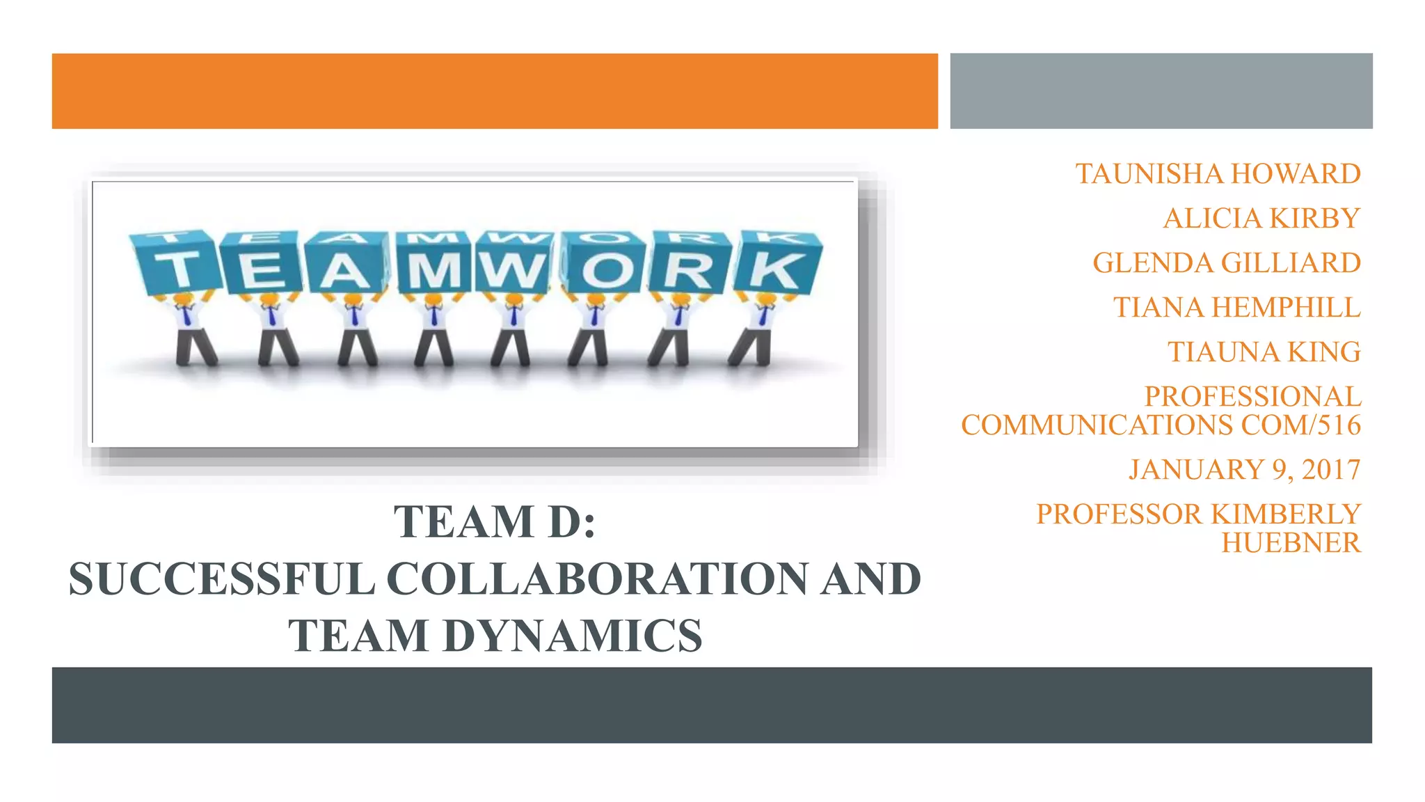 Successful collaboration and team dynamics team d | PPTX | Business ...