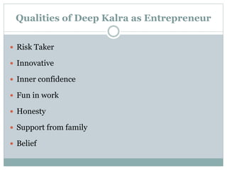 Successful entrepreneur "Deep Kalra" | PPTX
