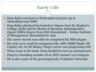 Successful entrepreneur "Deep Kalra" | PPTX