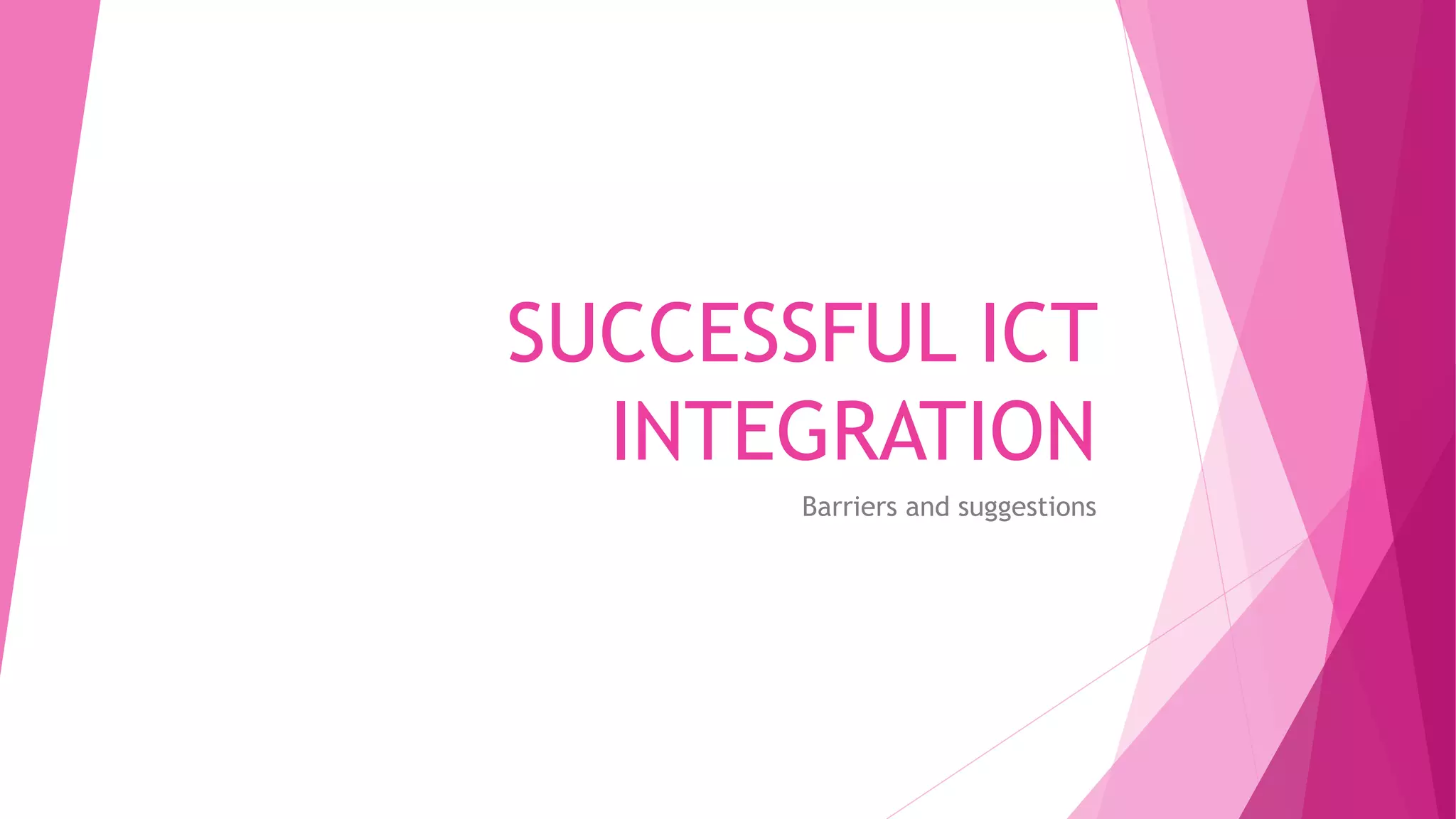 Successful ICT Integration | PPT
