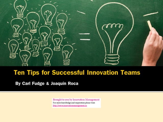 10 กลเม็ดในการสร้างทีมนวัตกรรม Successful innovation team | PDF