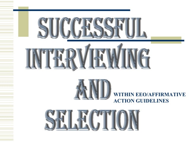 Successful interviewing (Behavioral Based Interviewing) | PPT