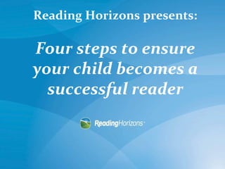 Four Steps To Help Your Child Become A Successful Reader | PPT