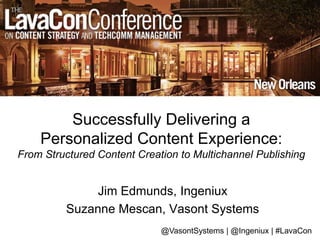 Successfully delivering a personalized content experience lavacon igx ...