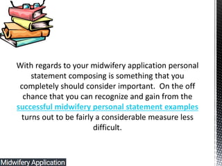 Successful Midwifery Personal Statements and How to Write Them | PPTX