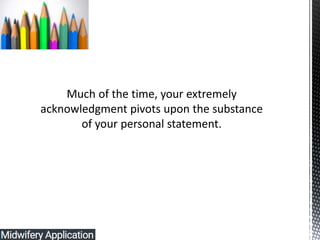 Successful Midwifery Personal Statements and How to Write Them | PPTX