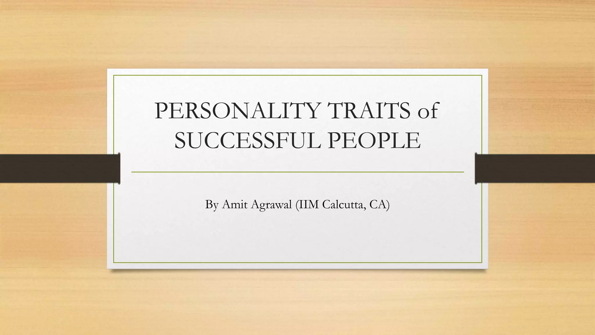 Personality Traits of Successful people | PPTX