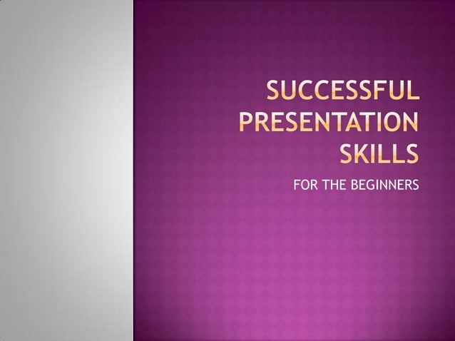 Successful Presentation Skills | PPT Successful Presentation Skills | PPT