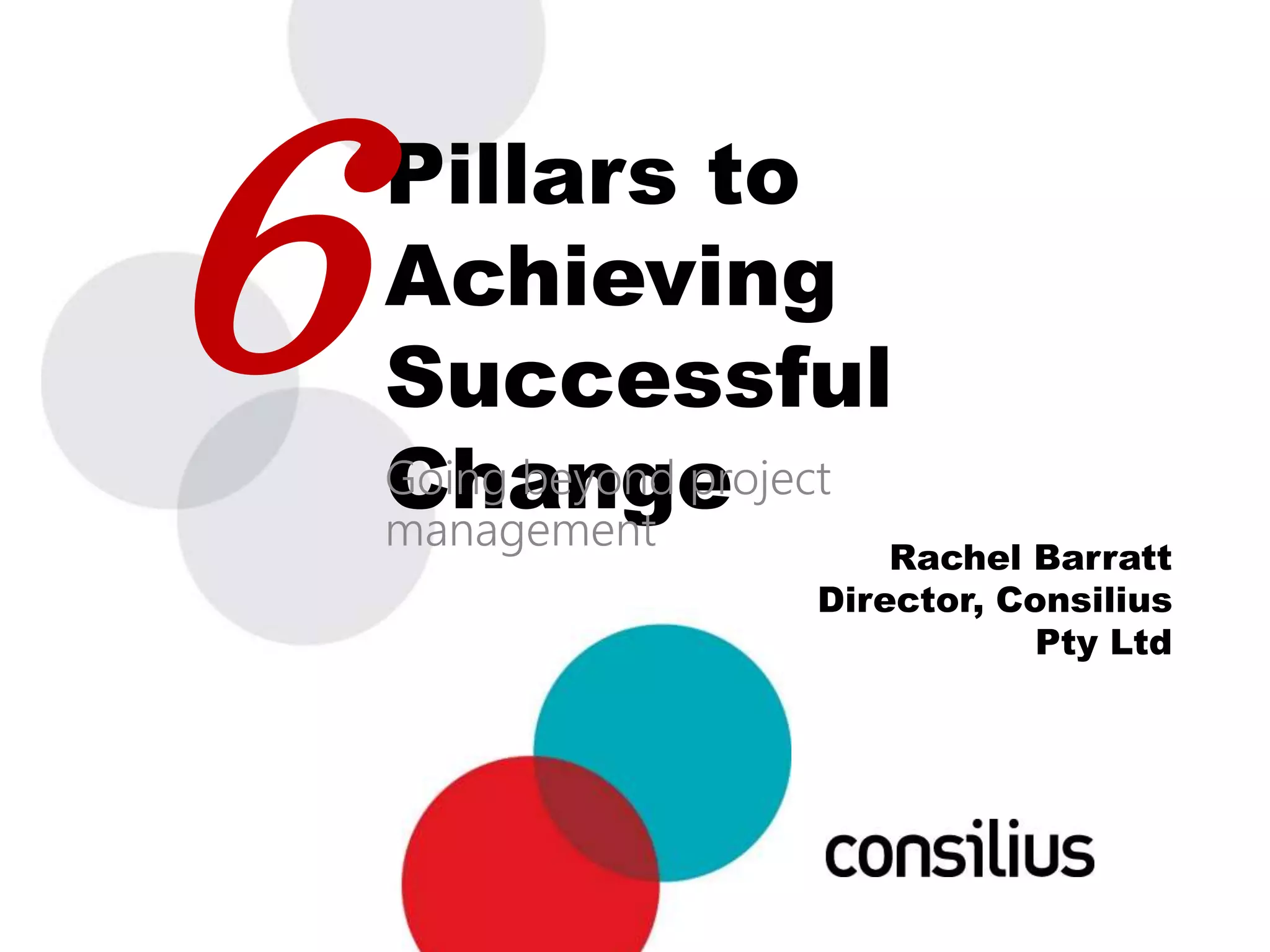 6 Pillars to Achieving Successful Change | PDF
