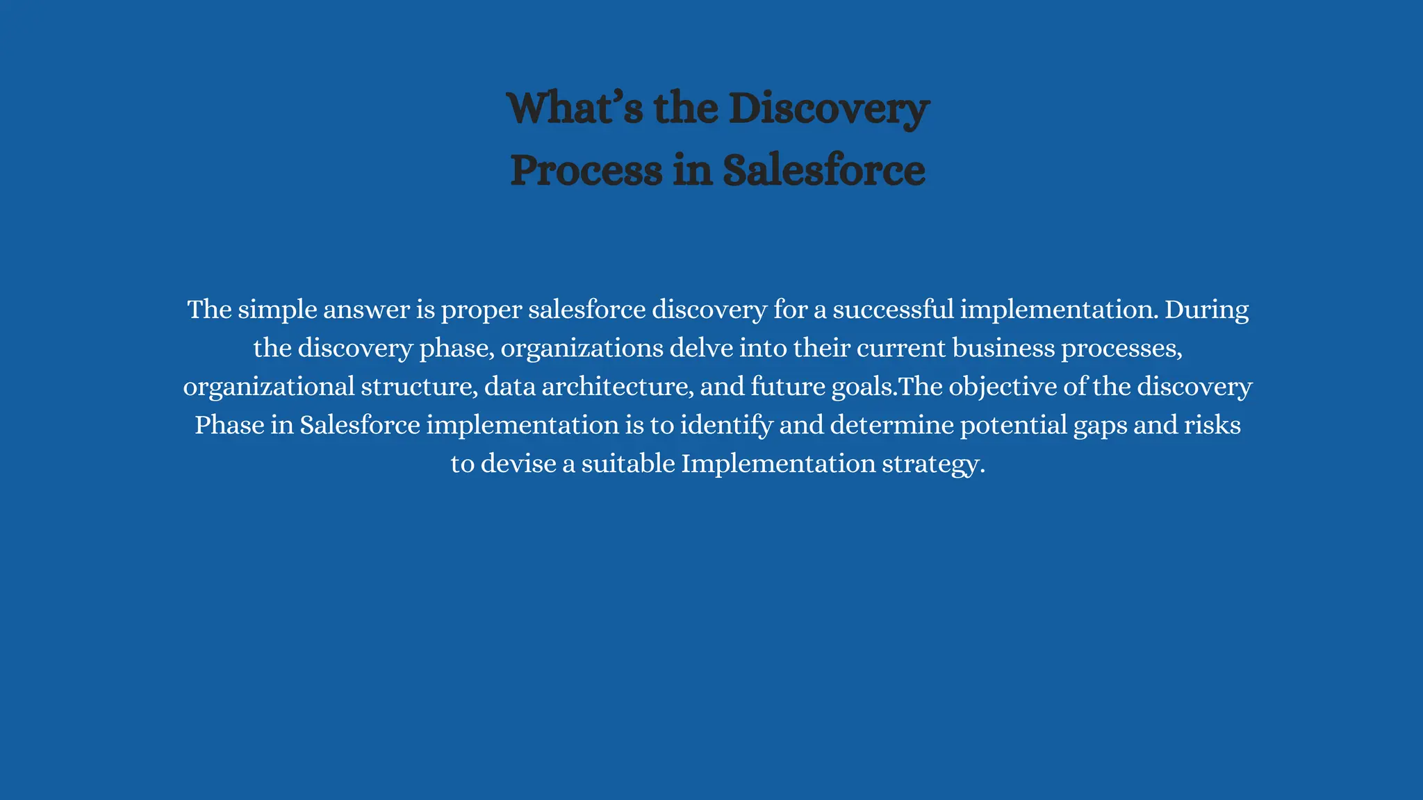 The Importance of the Discovery Process in a Successful Salesforce ...