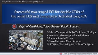 Successful Two-Staged PCI for Double Chronic Total Occlusions of the ...